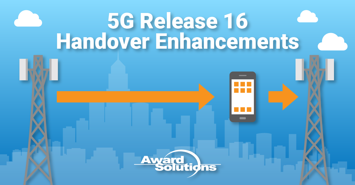 5G Release 16 Handover Enhancements | 5G Training | Award Solutions